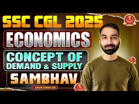 SSC GS 2025 Economics - Demand & Supply Basics Explained with PYQs | SSC CGL 2025 CHSL Must Watch!