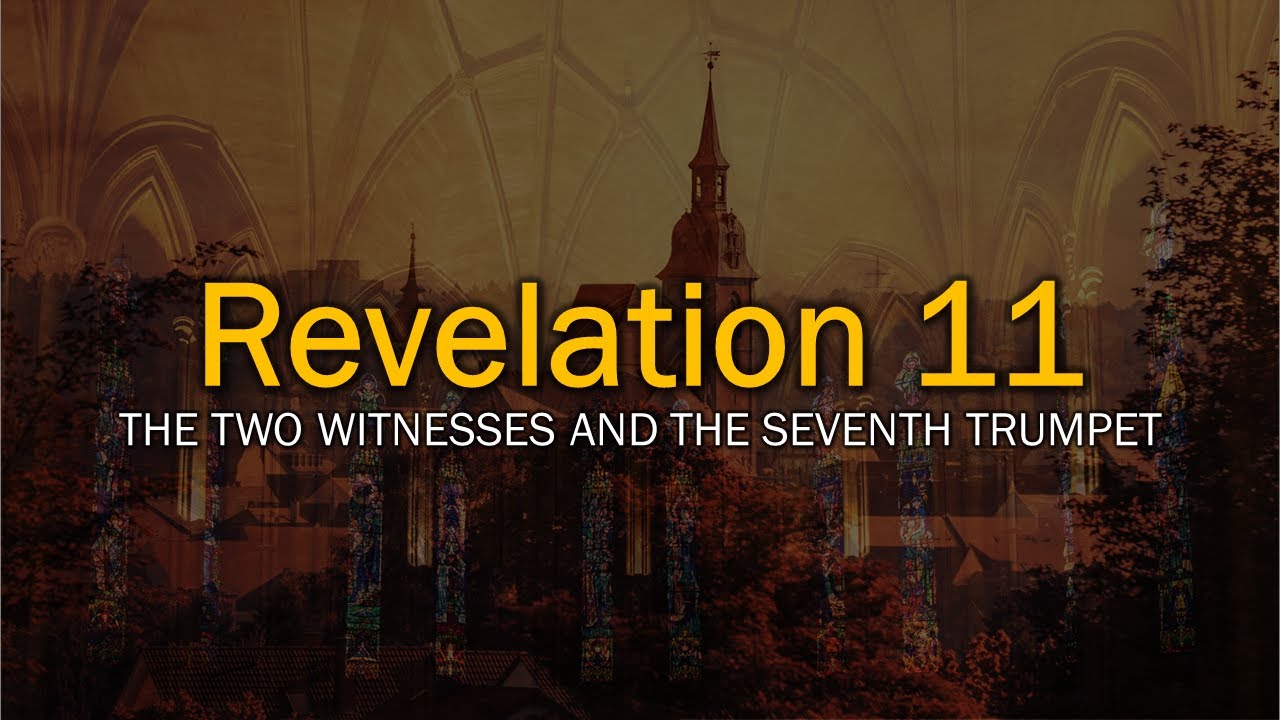 Revelation 11: The Two Witnesses and the Seventh Trumpet (WEB Audio)
