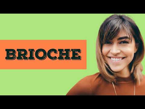 How to Pronounce Brioche in English + Brioche Meaning