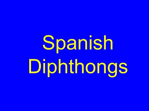 Spanish Diphthongs