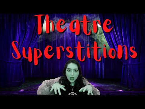 Theatre Superstitions | This Is Improv