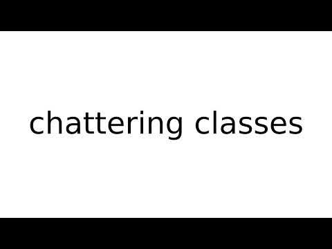 chattering classes #idiom #idioms #english #meaning #meanings #definition #definitions