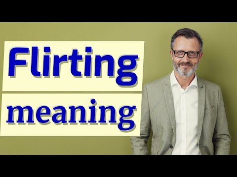 Flirting | Meaning of flirting đź“–