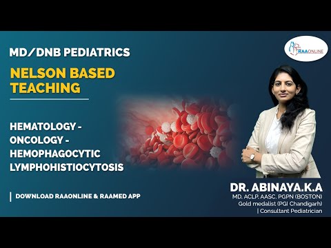 MD / DNB Pediatrics | Hematology - Oncology - Hemophagocytic Lymphohistiocytosis | Raaonline