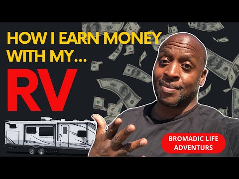 How I Earn Money With My RV