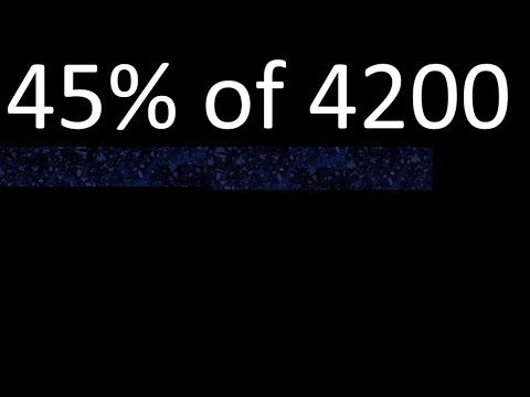 45% of 4200 , percentage of a number . 45 percent of 4200 . procedure