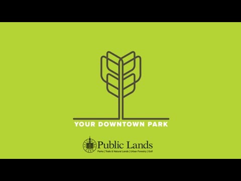 Pioneer Park: Your Downtown Park | Vision Plan Introduction