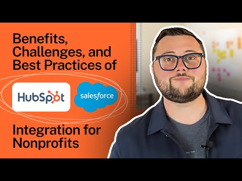 Hubspot and Salesforce Integration: A Powerful Combination for Nonprofit Fundraising