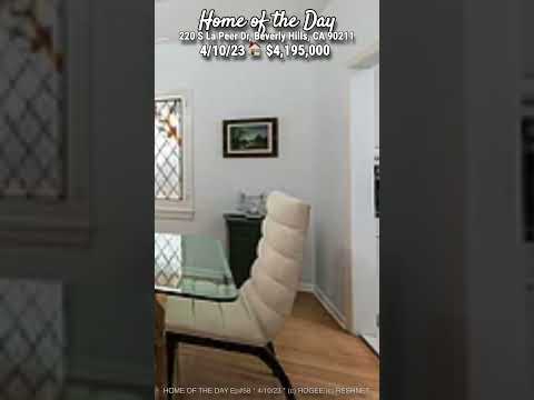 Home of The Day * 4/10/23 * reshnet * 220 S La Peer Dr, Beverly Hills, CA 90211 😎🏠 Realtor Rogee