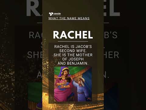 The meaning of RACHEL's name...