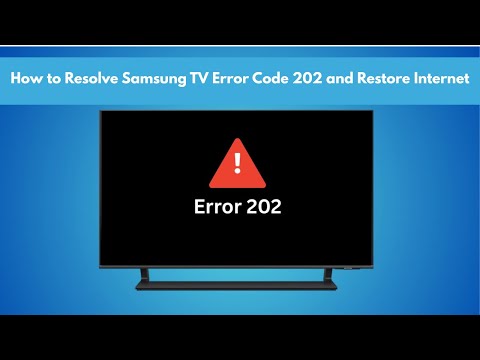 How to Resolve Samsung TV Error Code 202 and Restore Internet?