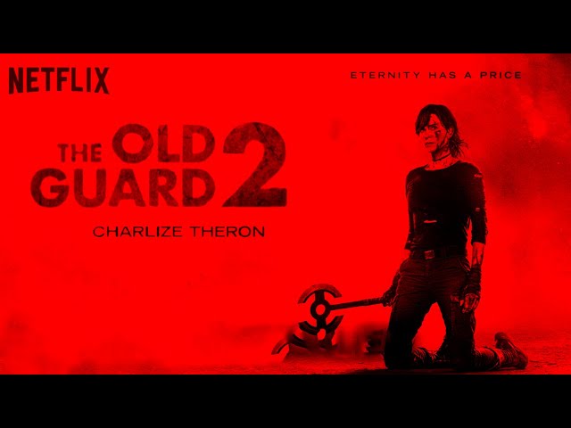 The Old Guard 2 (2025) | Cineplayers
