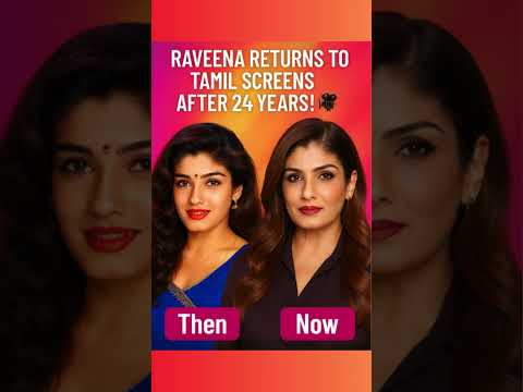 Raveena Tandon Returns to Tamil Cinema After 24 Years! 🌟 | Tamil Meme | Viral Short