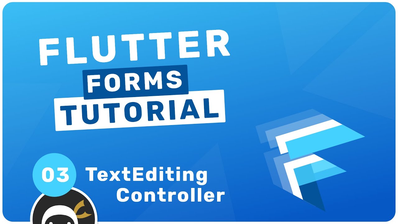 Flutter Forms Tutorial #3 - Text Editing Controller