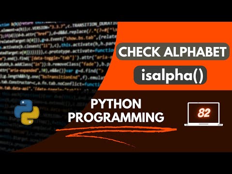 Python Program to Check Character is Alphabet or not using isalpha() function || isalpha() in Python