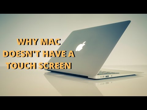 Shocking Reasons Why Mac Doesn't Have A Touch Screen
