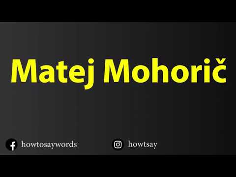 How To Pronounce Matej Mohoric