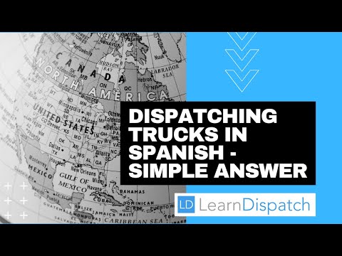 Truck Dispatching in Spanish. Can you get by without knowing English?