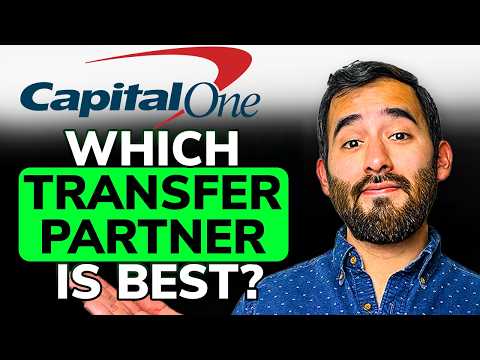 I RANKED All 18 Capital One Transfer Partners From WORST To BEST!