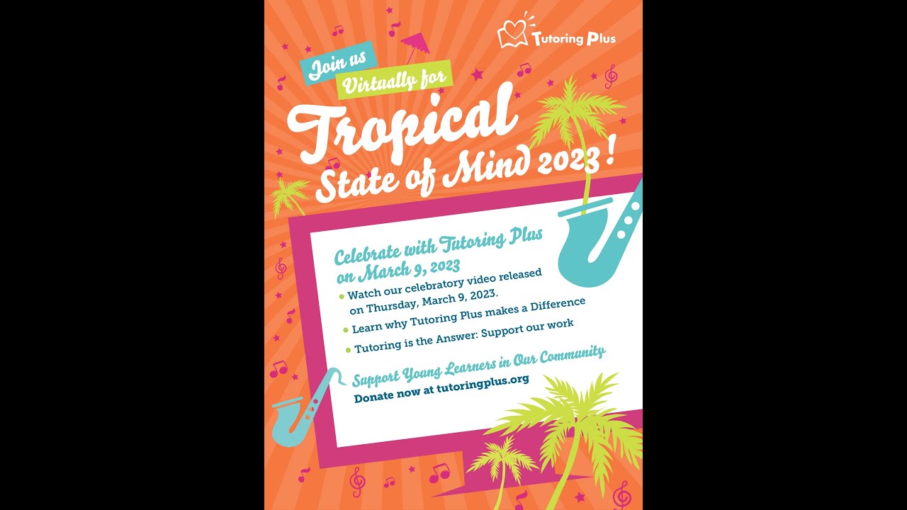 Tutoring Plus Tropical State of Mind 2023:  Tutoring is the Answer!