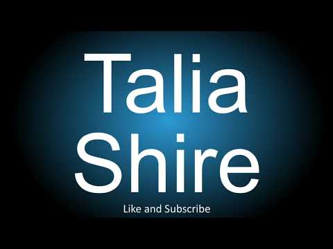 How to correctly pronounce in American and British English - Talia Shire.
