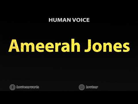 How To Pronounce Ameerah Jones