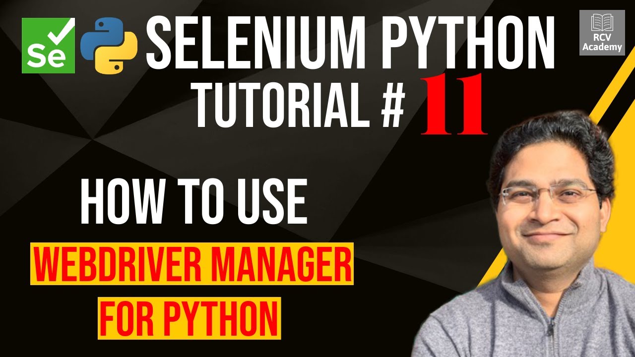 Selenium Python Tutorial #11 - How to use Webdriver Manager for Python