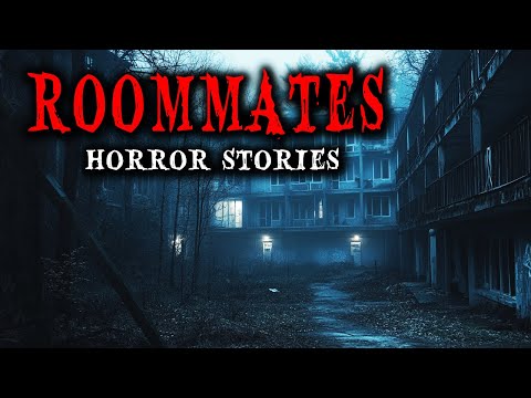 7 Scary True Roommates Horror Stories | True Scary Stories