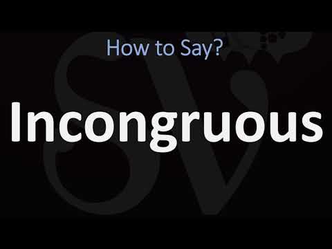 How to Pronounce Incongruous? (CORRECTLY)