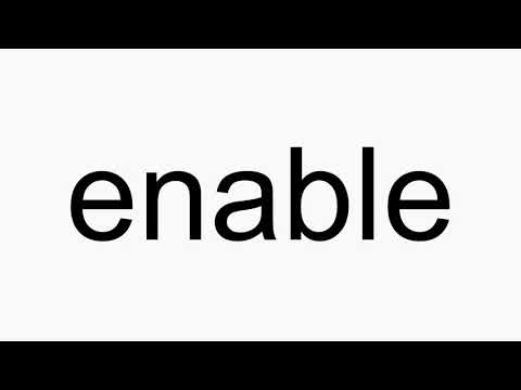 How to pronounce enable