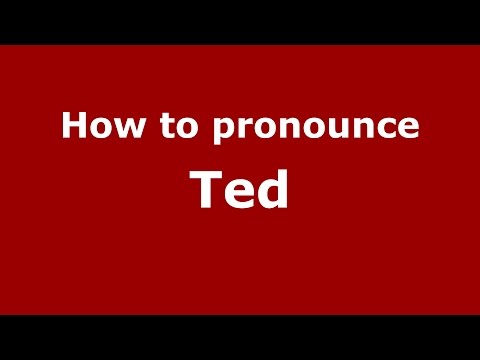 How to pronounce Ted (American English/US) - PronounceNames.com