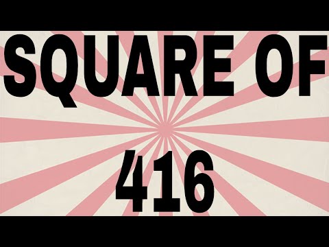 SQUARE OF 416