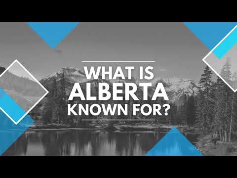 What is alberta known for?