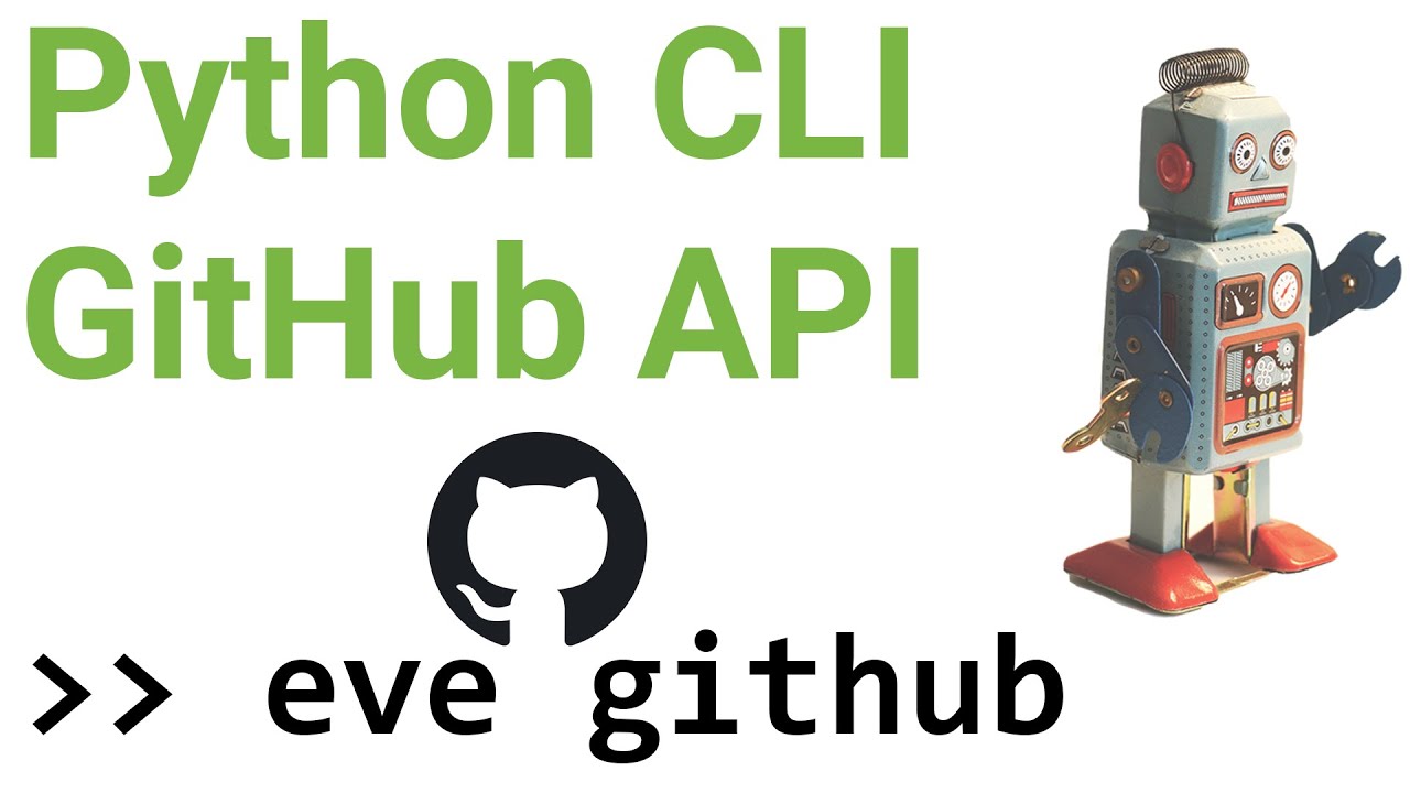 Python Automation CLI | EVE Python Github API