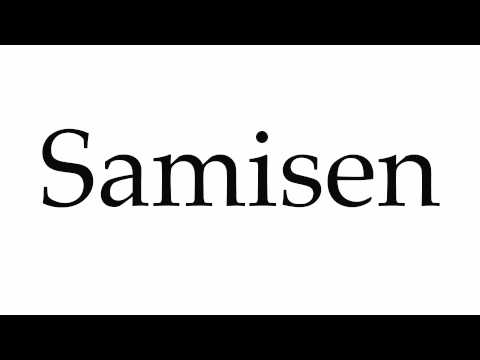 How to Pronounce Samisen