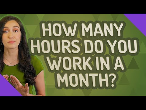 How many hours do you work in a month?