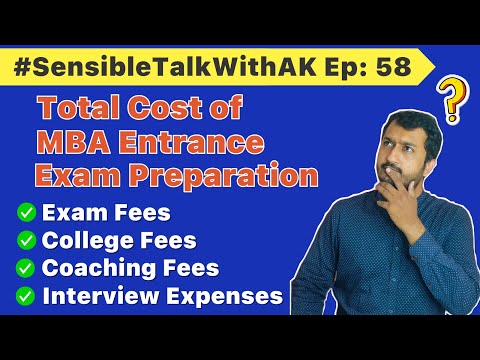 Total Cost of MBA Entrance Exam Preparation | Share it with your Parents #SensibleTalkWithAK Ep: 58