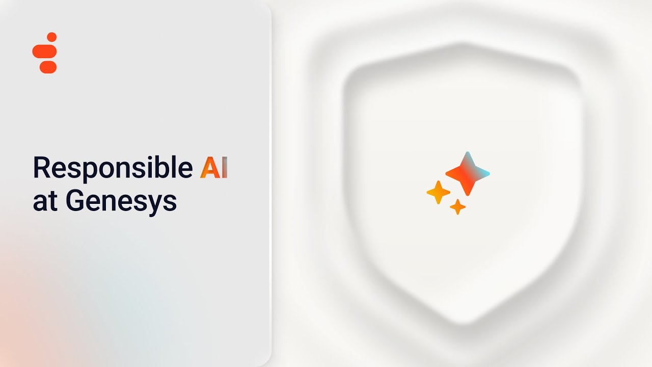 What is responsible AI at Genesys? | Core principles behind Genesys Cloud AI