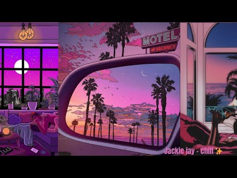 Jackie jay - chill ✨️(official visualizer)