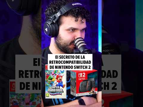Nintendo Switch 2 y el secreto de su retrocompatibilidad #switch2 #nintendoswitch2 #switch
