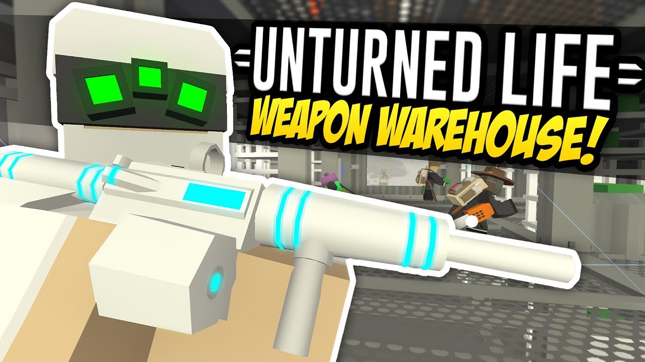 WEAPON WAREHOUSE - Unturned Life Roleplay #287