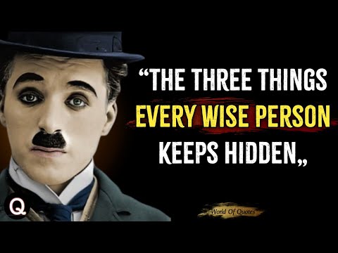 The 3 Secrets a Truly Wise Person Never Shares || Charlie Chaplin quotes
