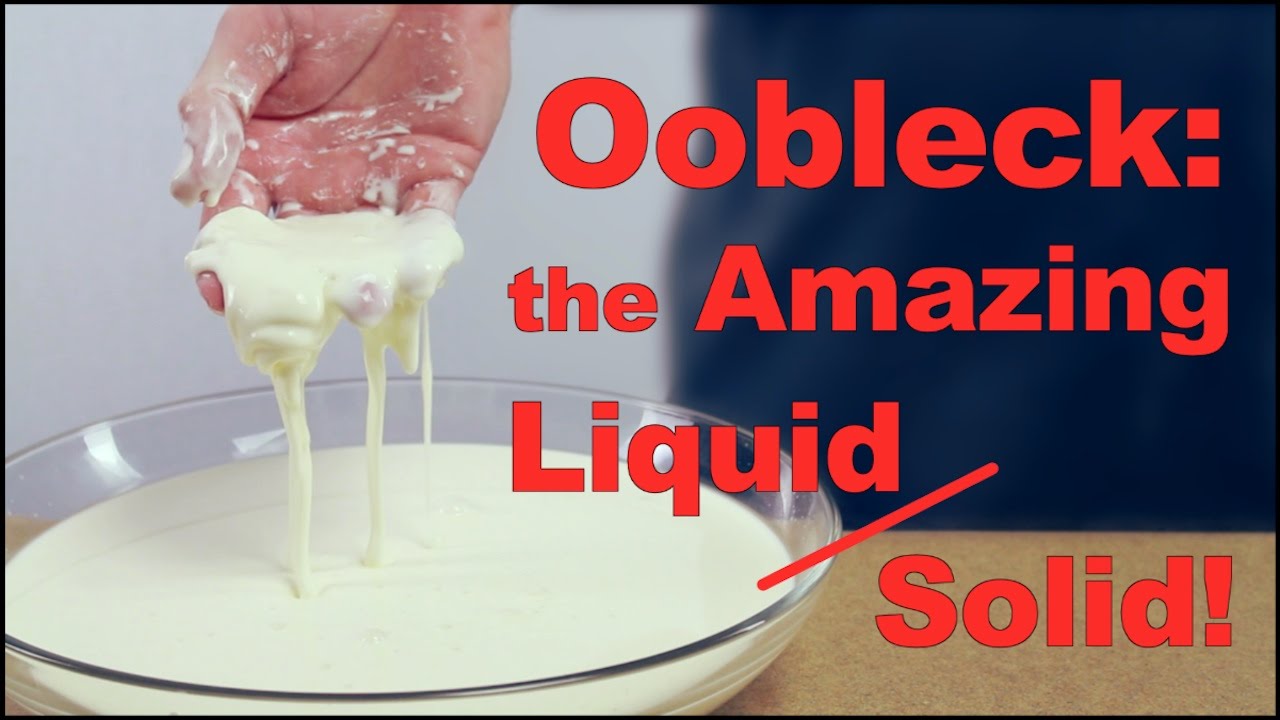 Cool Science Experiment #6 (Oobleck: the Amazing Liquid/Solid!)