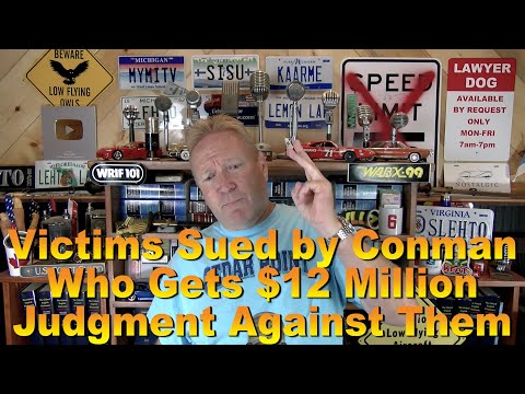 Victims Sued by Conman Who Gets $12M Judgment Against Them