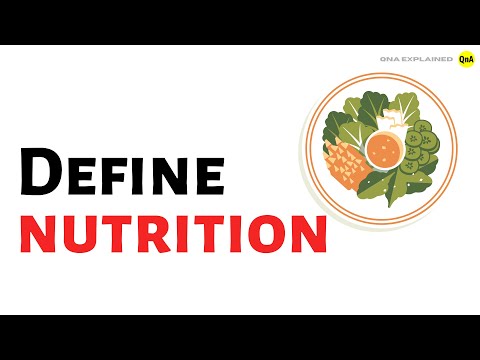 Define nutrition - QnA Explained