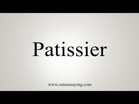 How To Say Patissier