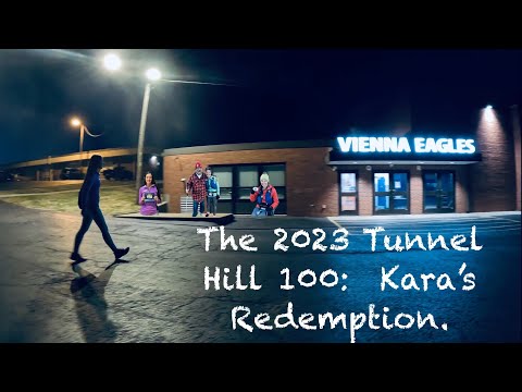 The 2023 Tunnel Hill 100: Kara's Redemption