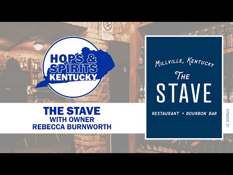 Q&A with The Stave Restaurant and Bourbon Bar – Hops & Spirits
