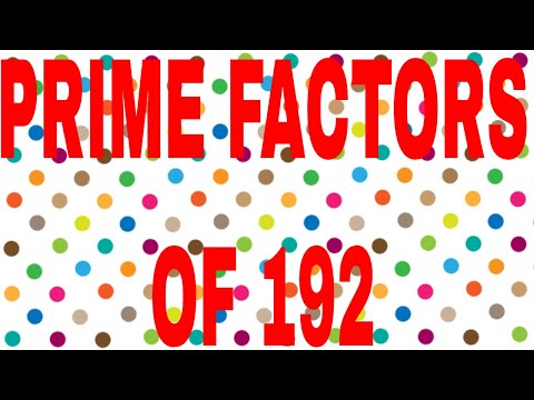 PRIME FACTORS OF 192