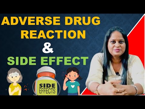 Adverse Drug Reaction And Side Effect || By Dr. Mamta ||